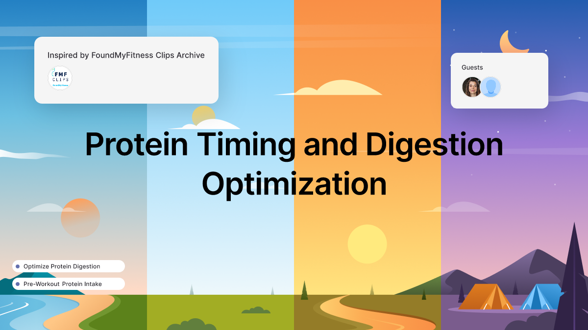 Protein Timing and Digestion Optimization