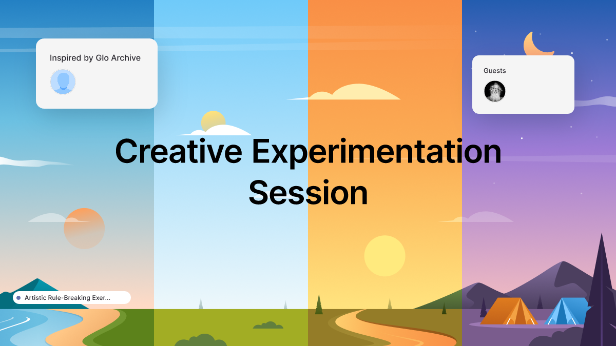 Creative Experimentation Session