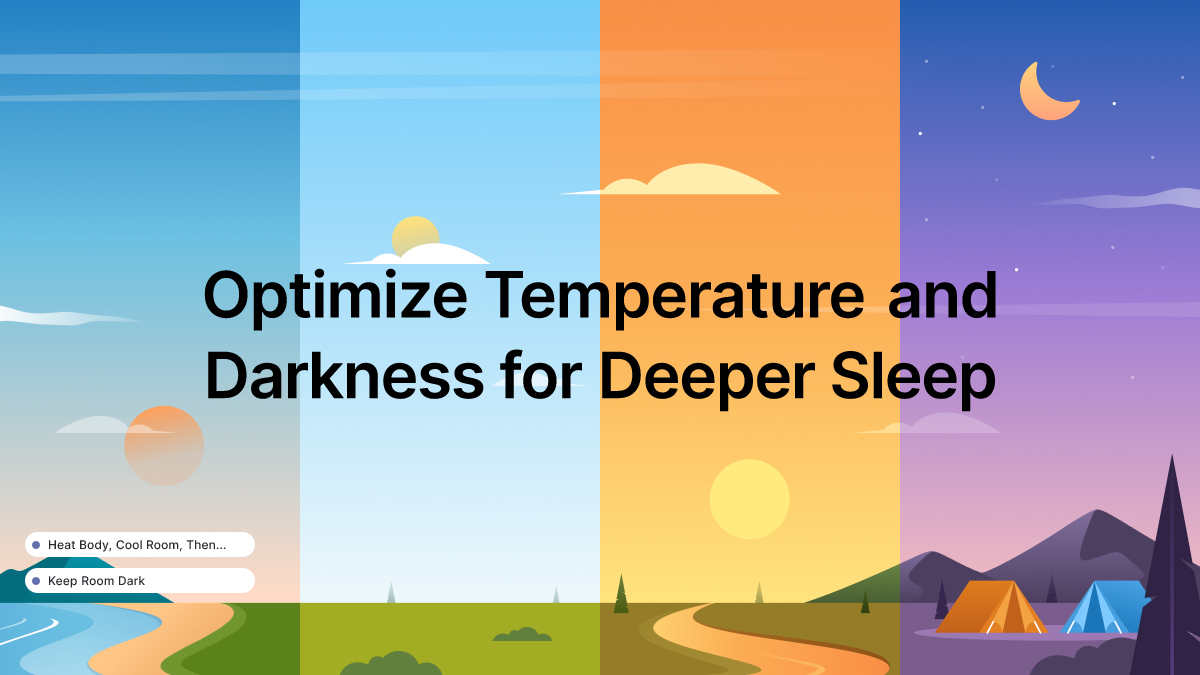 Optimize Temperature and Darkness for Deeper Sleep