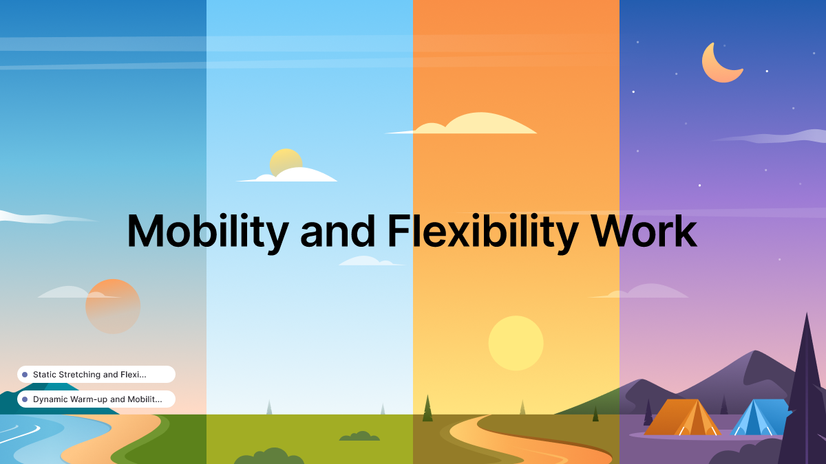 Mobility and Flexibility Work
